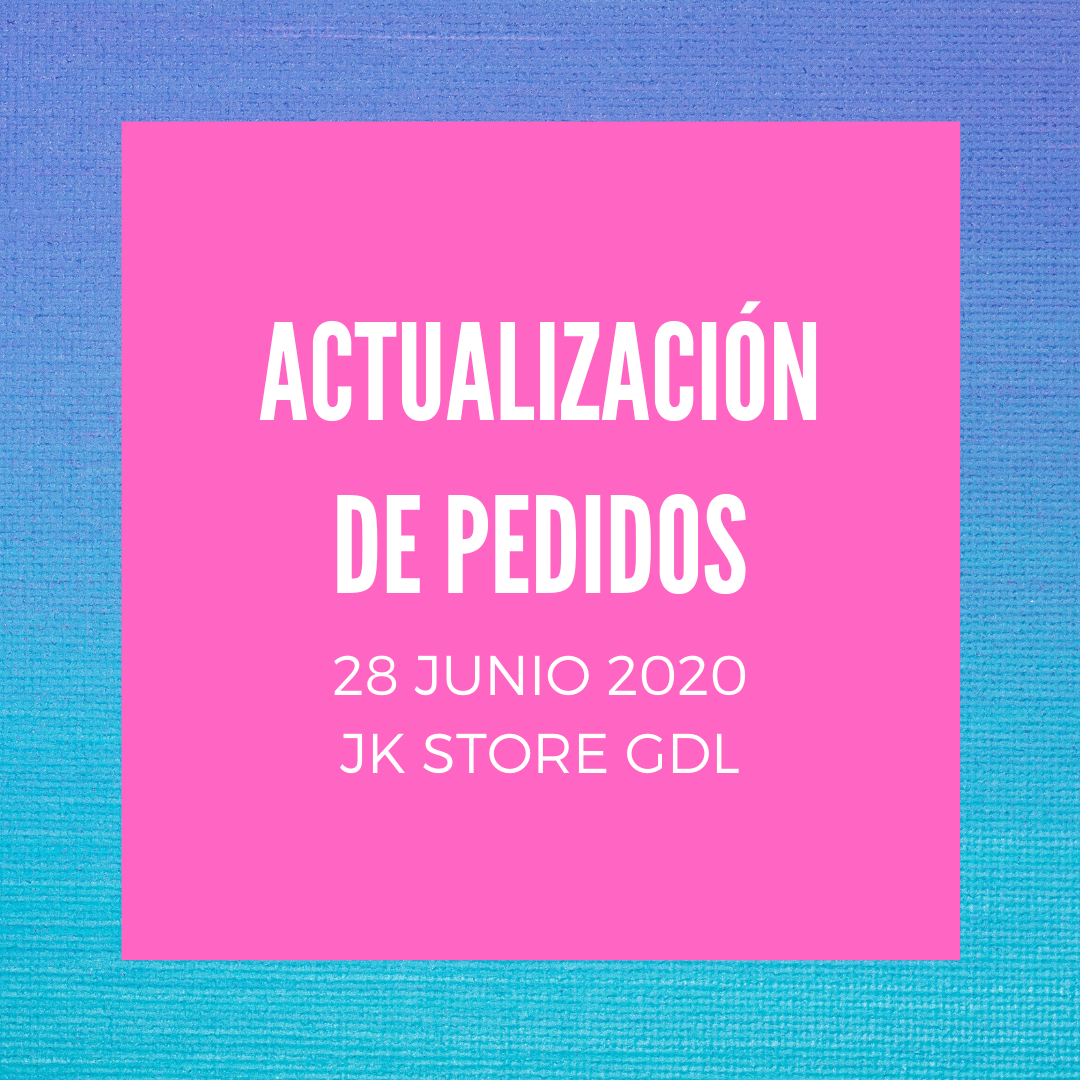 NOTICIAS DE LA TIENDA DOMINGO 28 DE JUNIO 2020 – JK STORE GDL